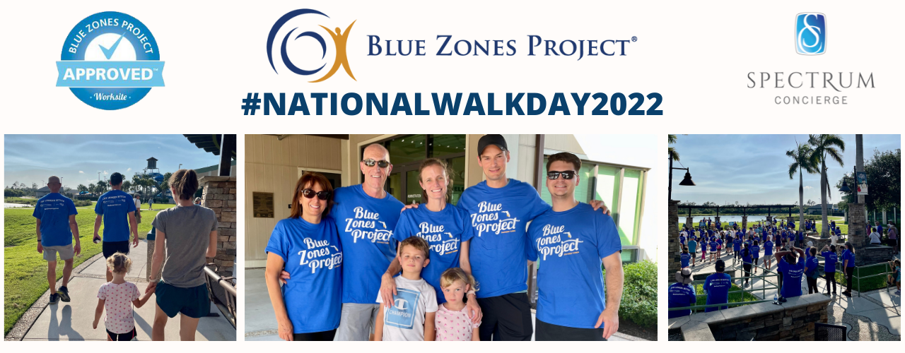 Spectrum Concierge Celebrated #NationalWalkingDay 2022 with the Blue Zones Project SWFL ...